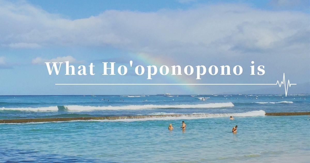 What Ho’oponopono is - Ho'oponopono Official