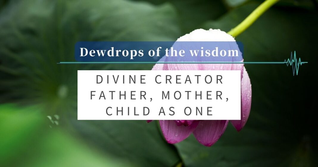 [10] Divine Creator: Father, Mother & Child Unity